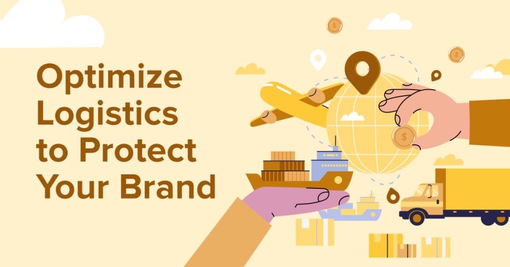 10 Ways to Optimize Logistics to Protect Your Brand | MyFBAPrep