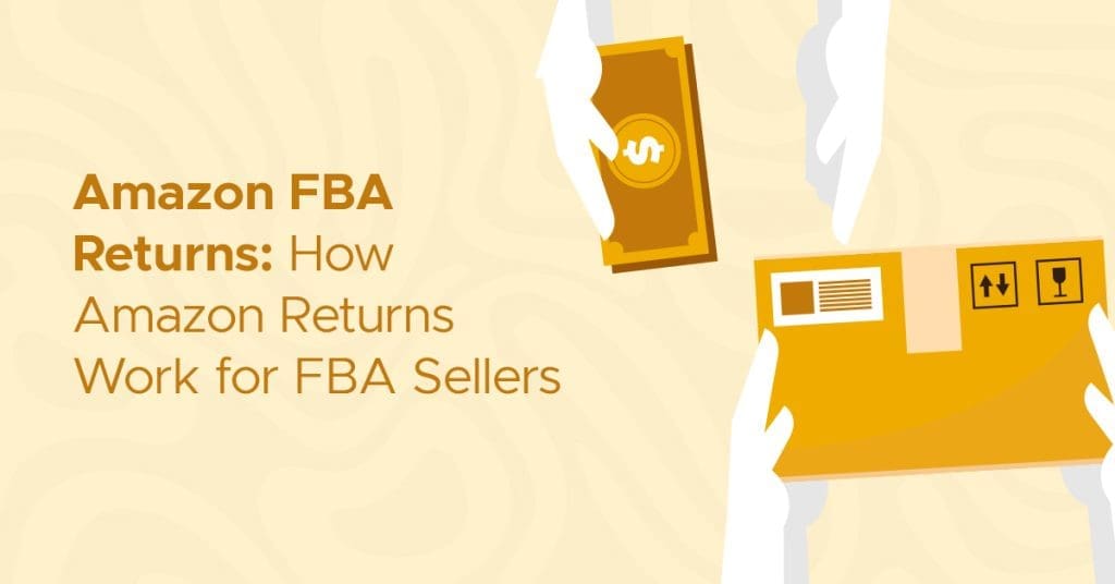 Amazon FBA Returns: How They Work for FBA Sellers | MyFBAPrep